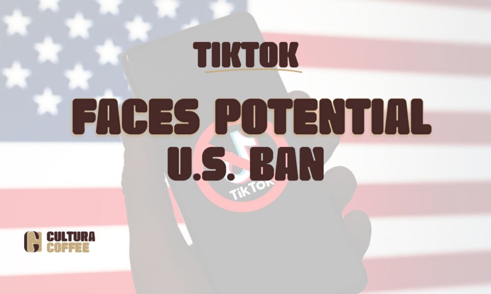 TikTok Faces Potential U.S. Ban Amid Growing Security Concerns ...